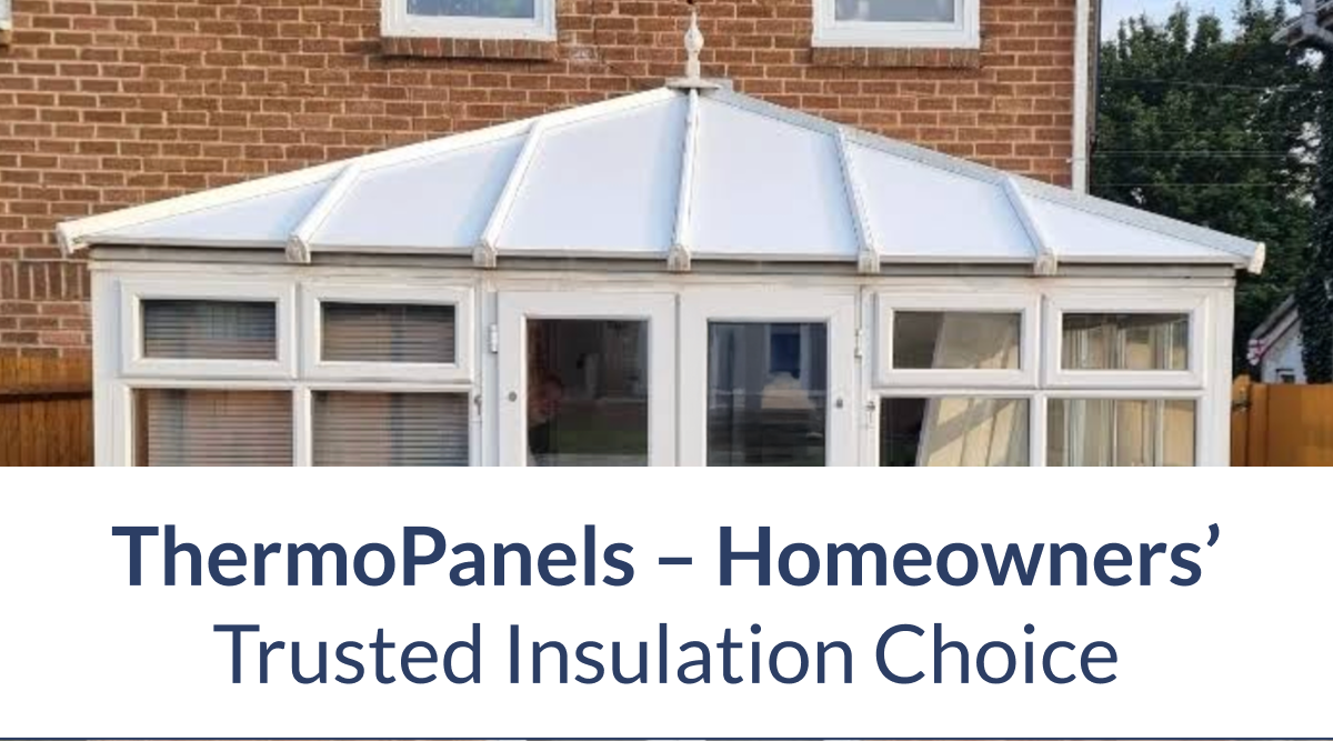 ThermoPanels – Trusted Insulated Conservatory Roof Panels